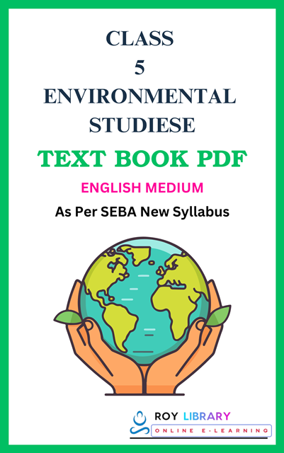 SEBA Class 5 Environmental Studies Textbook PDF in English Medium – Roy ...
